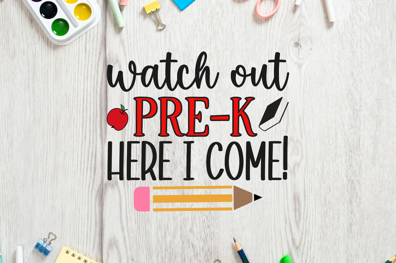 Watch out pre-k here i come SVG - So Fontsy