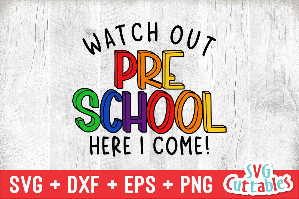 Watch Out Preschool svg - Preschool Cut File - Back To School svg - dx ...