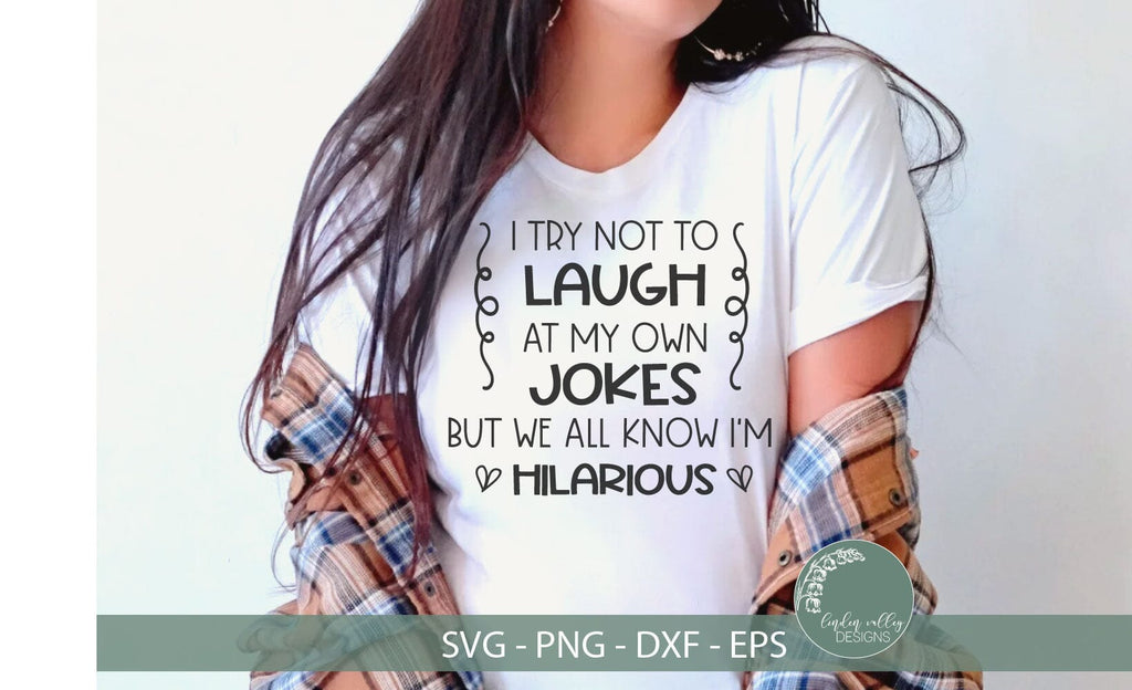 We All Know I'm Hilarious SVG-Funny SVG-Tshirt SVG - So Fontsy