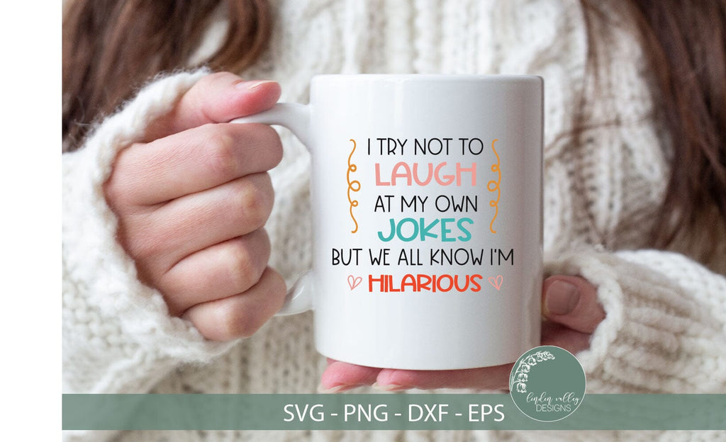 We All Know I'm Hilarious SVG-Funny SVG-Tshirt SVG - So Fontsy