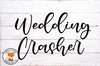 Wedding Crasher svg png dxf | Farmhouse Wedding - So Fontsy