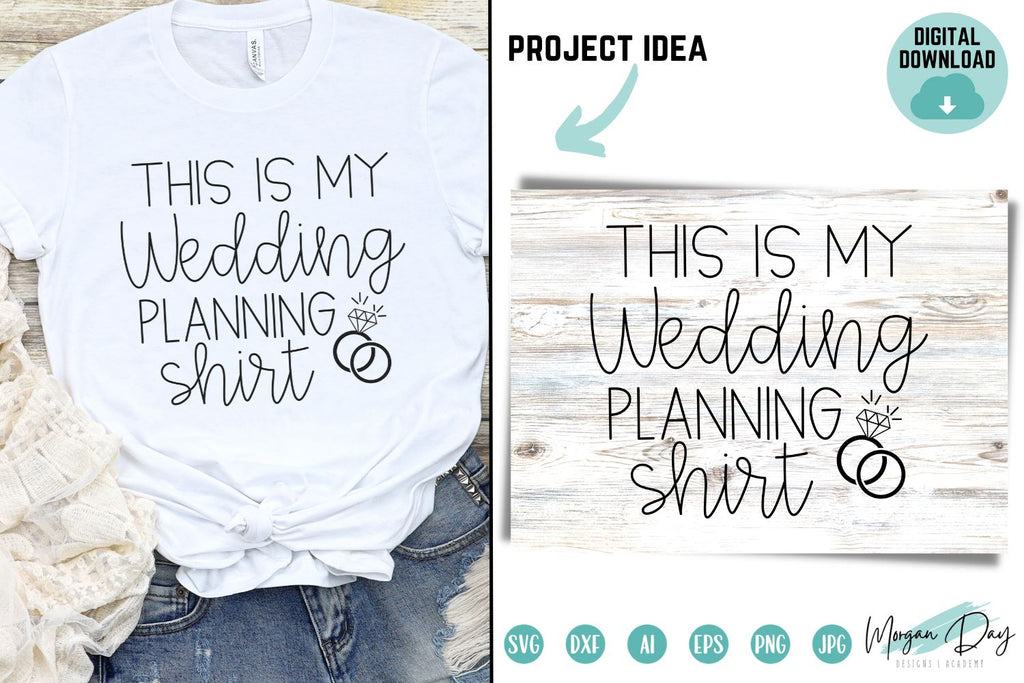 Wedding Planning Shirt SVG Cut File - So Fontsy