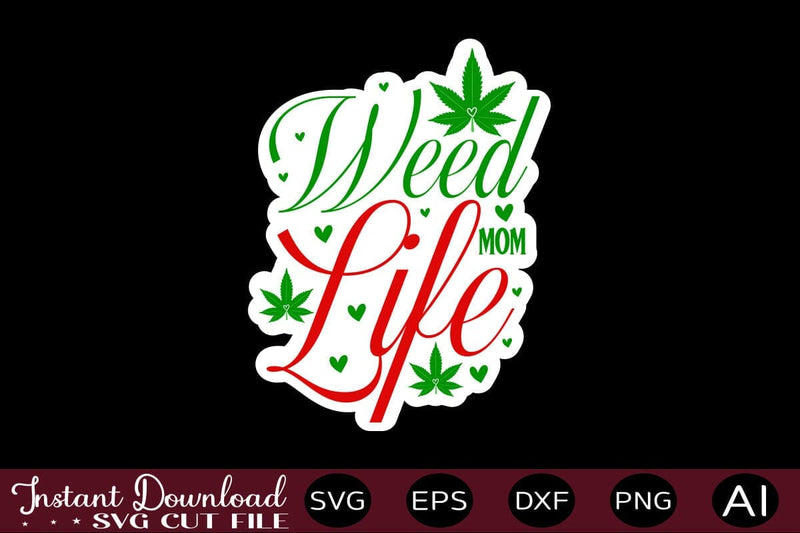 Weed Mom Life sticker design - So Fontsy