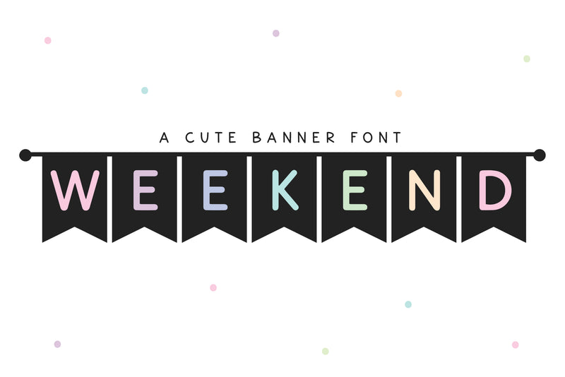 Weekend - Banner Pendant Font - So Fontsy