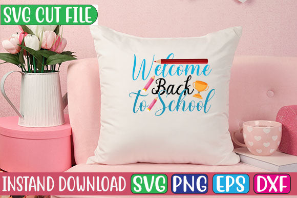 Welcome Back to School SVG Cut File - So Fontsy