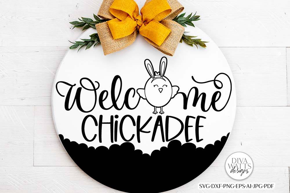 Welcome Chickadee SVG | Easter Chick & Bunny Design - So Fontsy