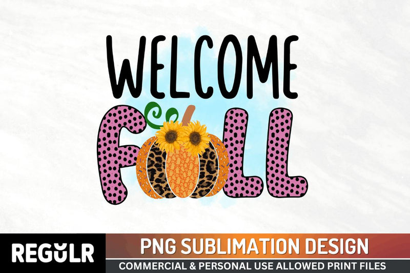 Welcome fall Sublimation PNG, Sublimation Fall Design - So Fontsy