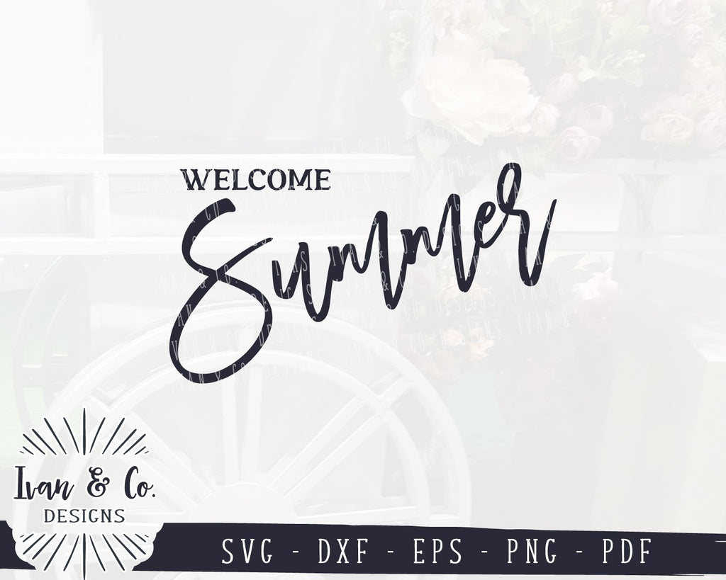 Welcome Summer SVG Files | Summer Sign | Farmhouse | Summer SVG ...