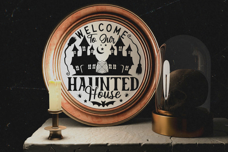 Welcome to Our Haunted House | Halloween Sign SVG - So Fontsy