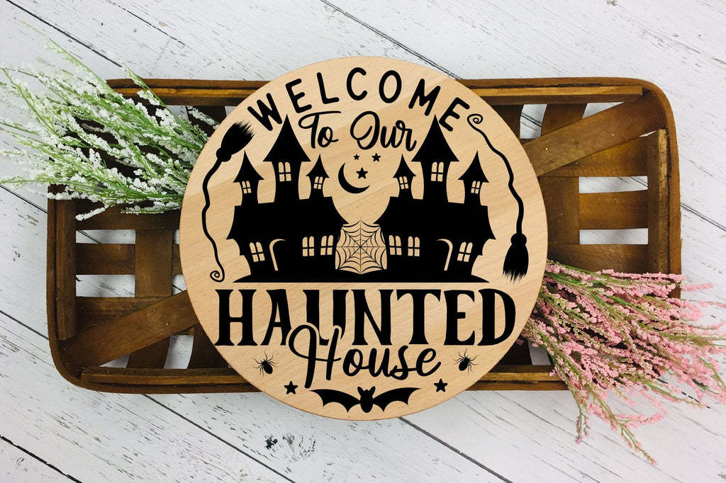 Welcome to Our Haunted House | Halloween Sign SVG - So Fontsy
