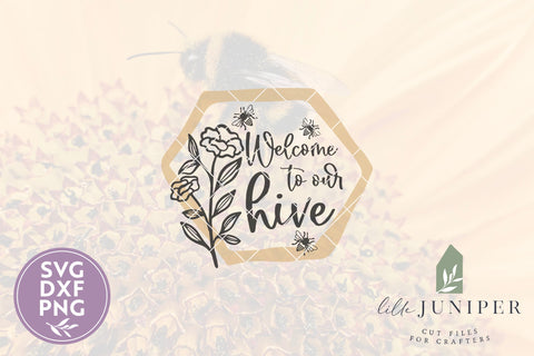 Welcome to our Hive | Honeybee SVG - So Fontsy