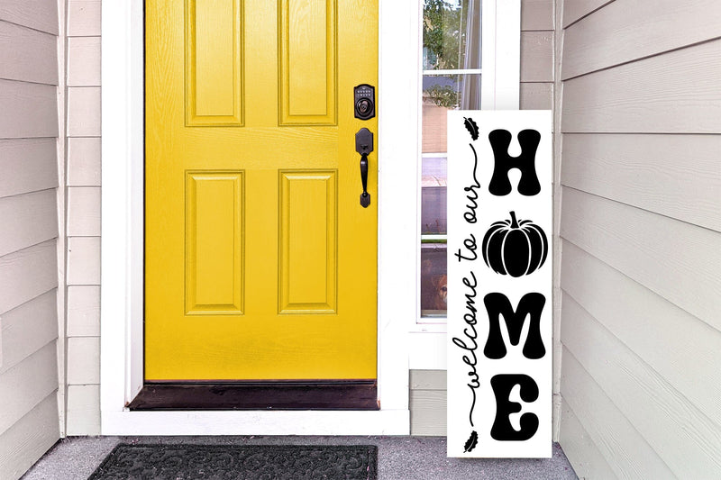 Welcome to Our Home - Porch Sign SVG - So Fontsy