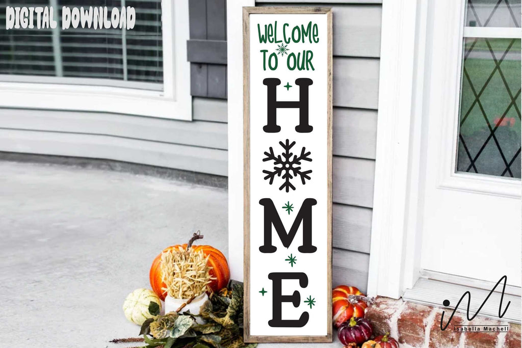 Welcome to our home sign svg, welcome porch sign svg, snow porch sign ...