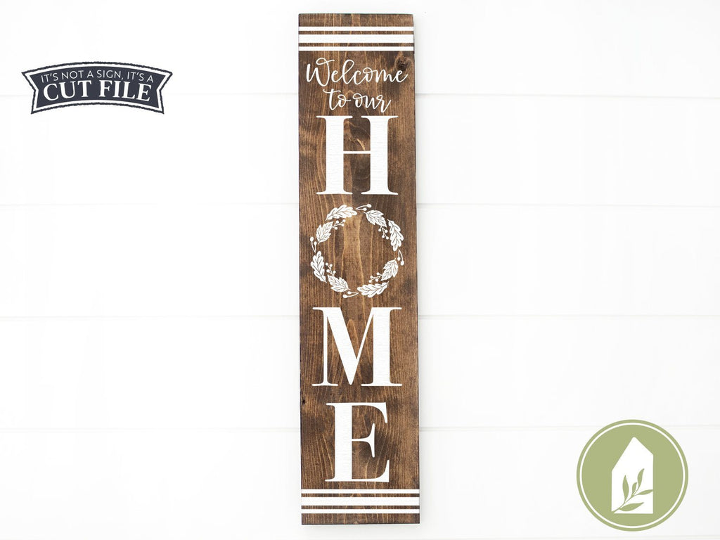 Welcome to Our Home SVG | Fall Vertical Sign SVG | Front Porch Sign ...
