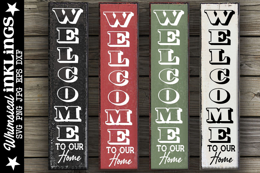 Welcome to Our Home-Vertical SVG - So Fontsy