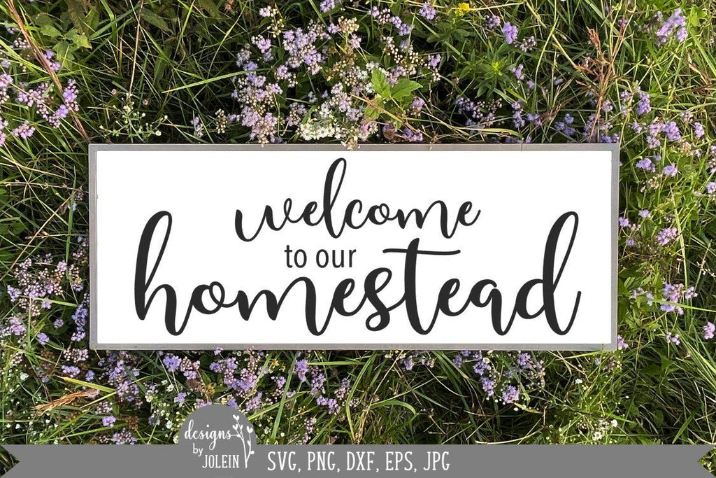 Welcome to our Homestead - So Fontsy