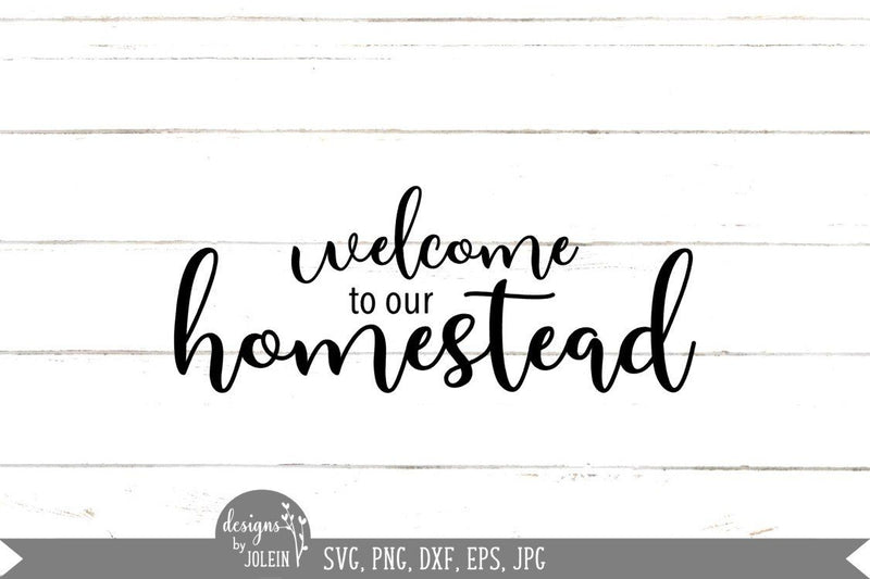 Welcome to our Homestead - So Fontsy