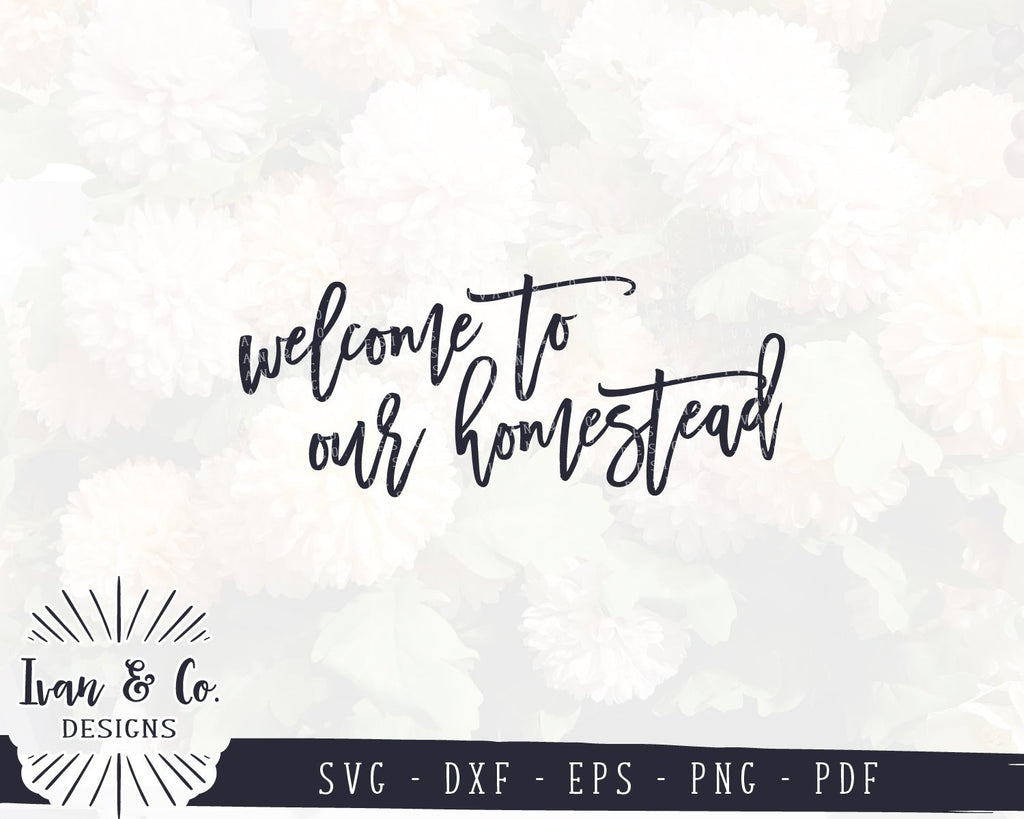 Welcome to Our Homestead SVG Files | Farmhouse SVG | Commercial Use ...