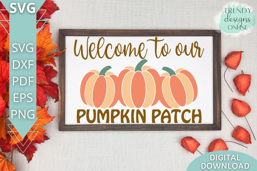Welcome to our Pumpkin Patch SVG I Fall Pumpkin sign SVG - So Fontsy