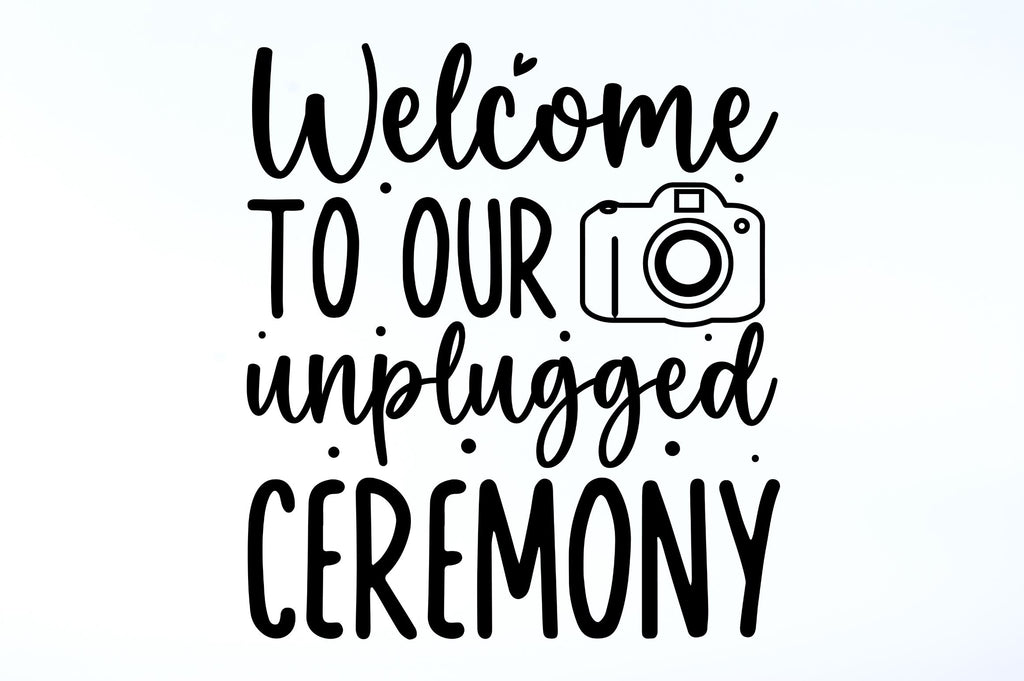 Welcome to our unplugged ceremony SVG - So Fontsy