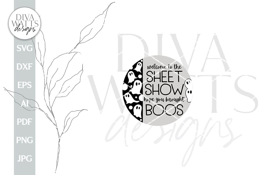 Welcome To The Sheet Show SVG Halloween Ghost Door Hanger SVG Welcome ...