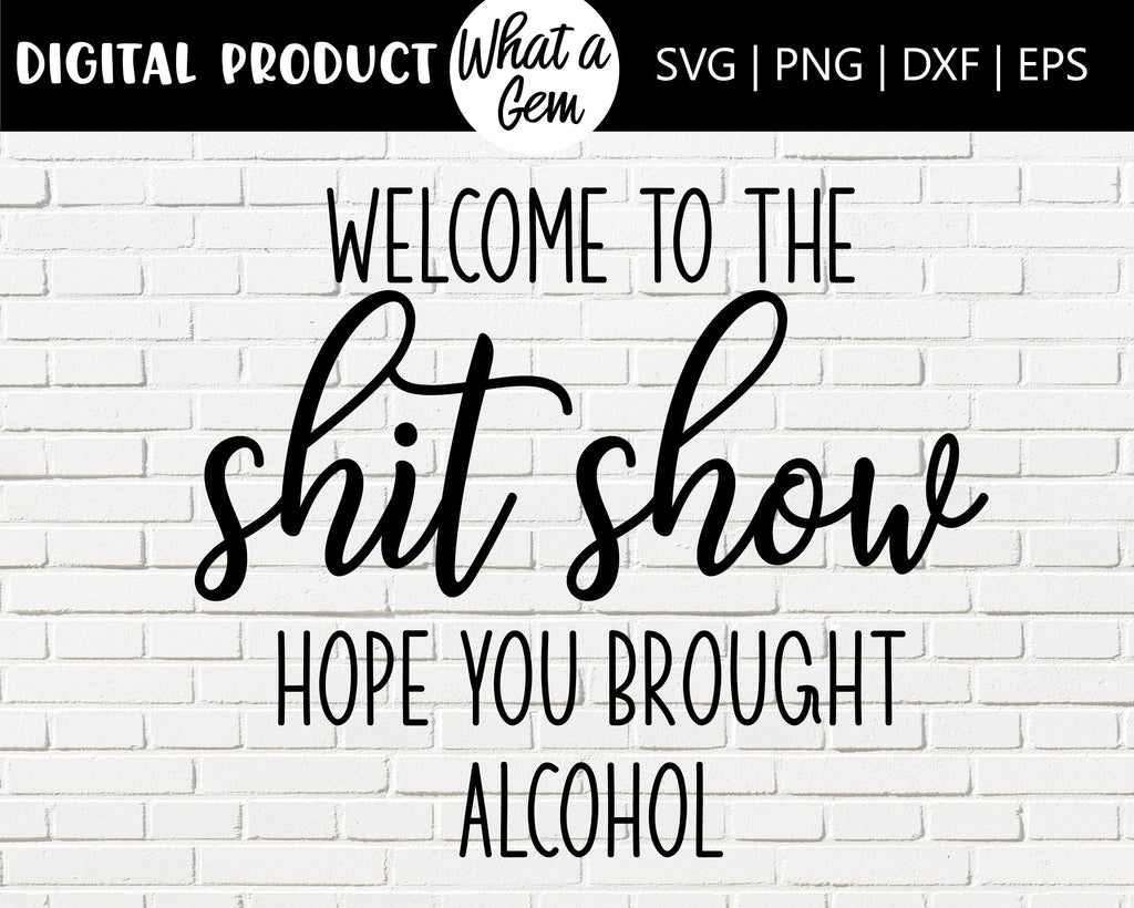 Welcome to the Shit Show Door Hanger SVG | Shit Show Wood Round | Alco ...