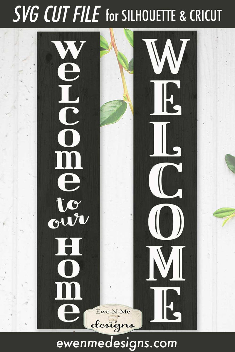 Welcome - Welcome to our Home - Vertical - SVG - So Fontsy