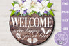 Welcome We're Hoppy You're Here Svg | Easter Svg | Door Sign - So Fontsy