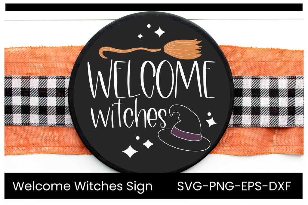 Welcome Witches Round Sign, Halloween Sign - So Fontsy