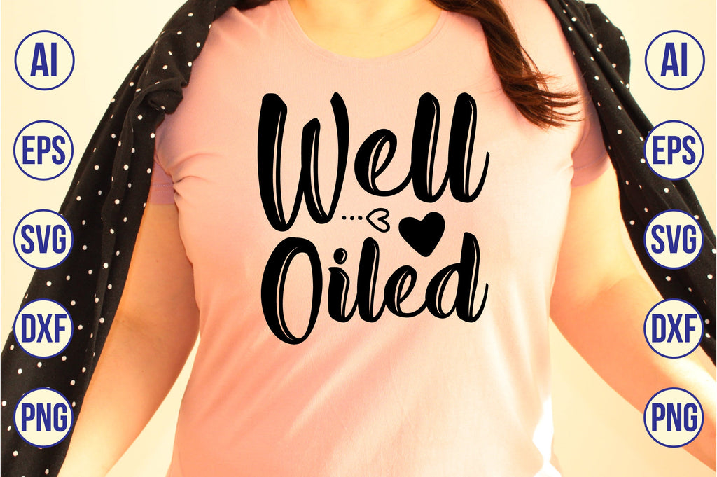 Well Oiled svg - So Fontsy