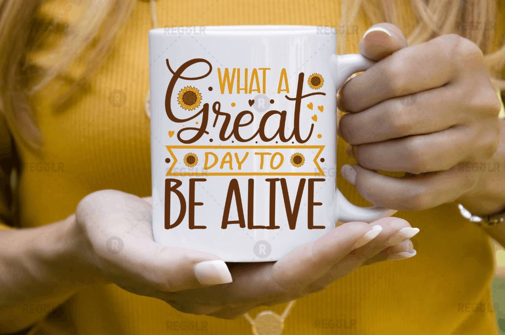 What a great day to be alive SVG - So Fontsy