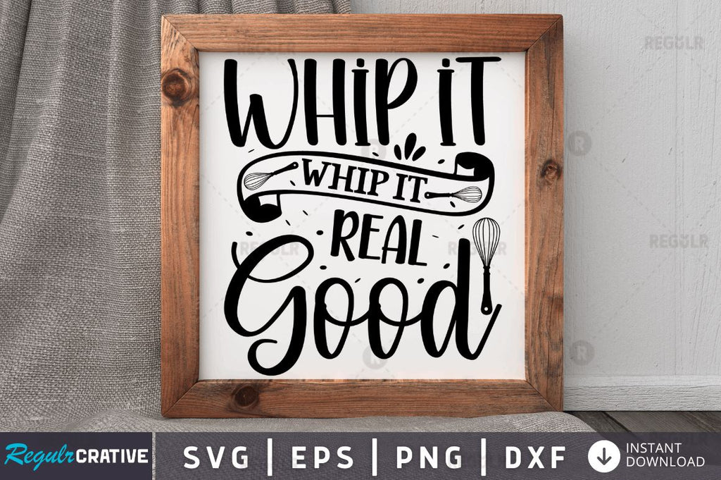 Whip it whip it real good SVG - So Fontsy