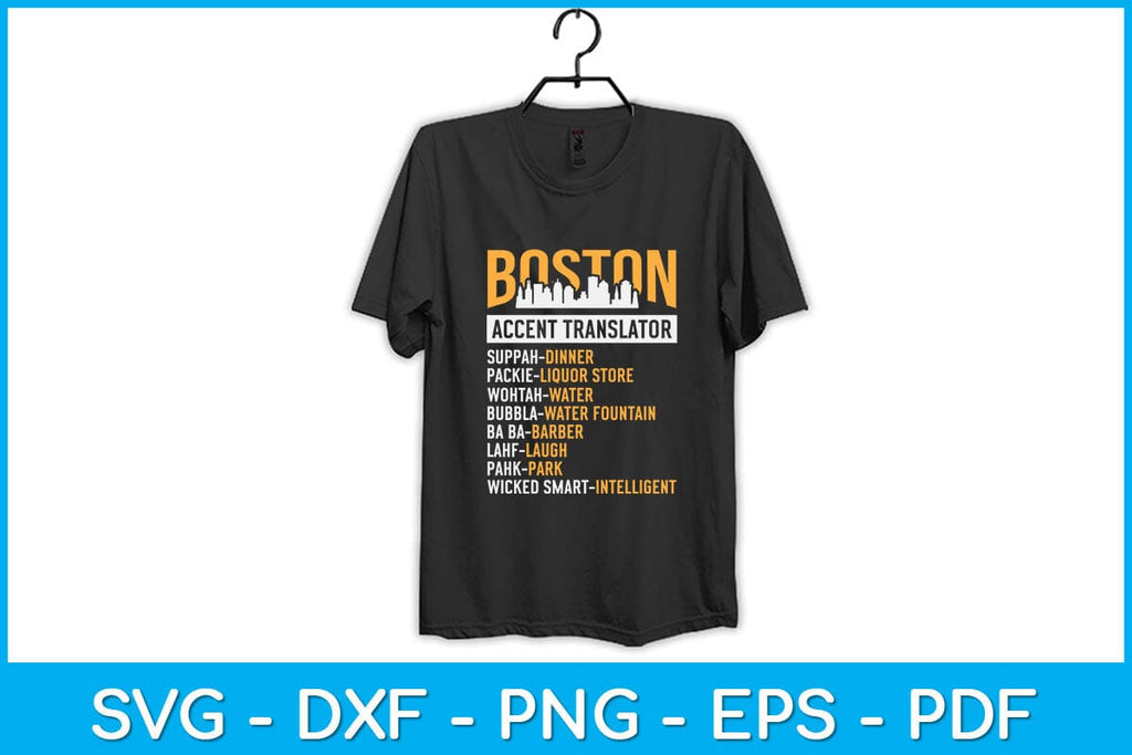 Wicked Smaht Funny Boston Accent Translator Bostonians Svg Design - So ...