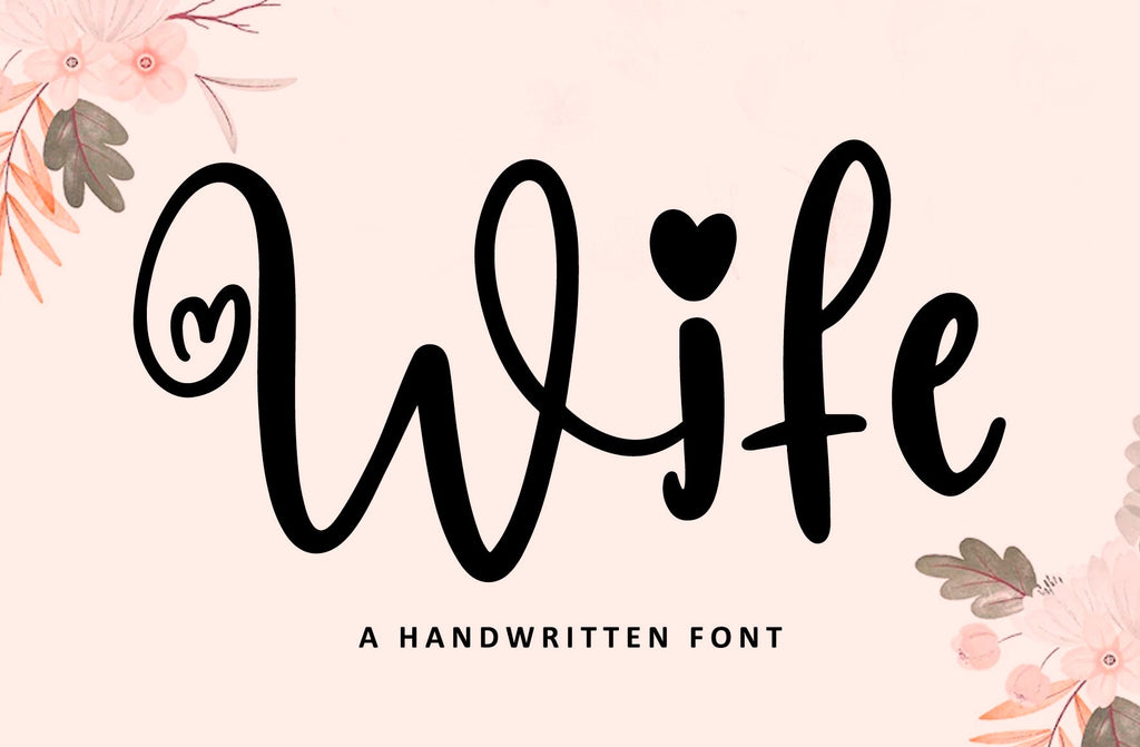 Wife | hanwritten font - So Fontsy
