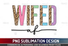 Wifed af Sublimation Design - So Fontsy