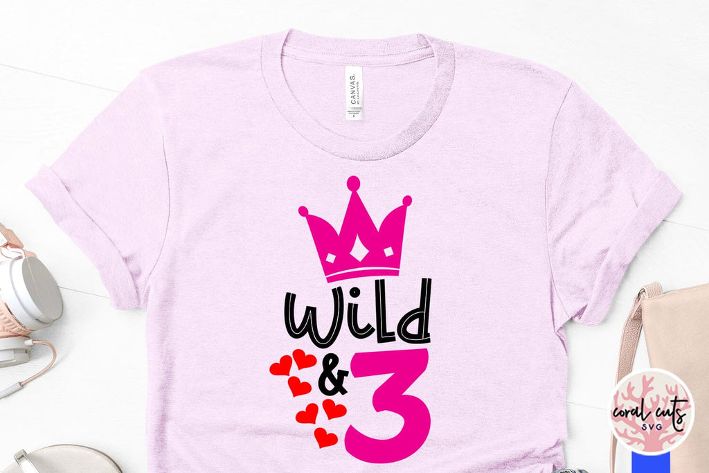 Wild 3 - Birthday SVG EPS DXF PNG Cutting File - So Fontsy