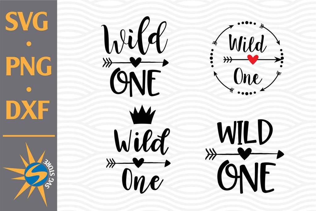 Wild One SVG, PNG, DXF Digital Files Include - So Fontsy