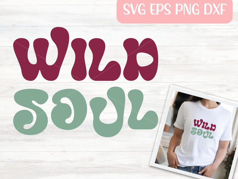 Wild Soul SVG Cut File for Cricut or Silhouette, Retro Sublimation PNG ...