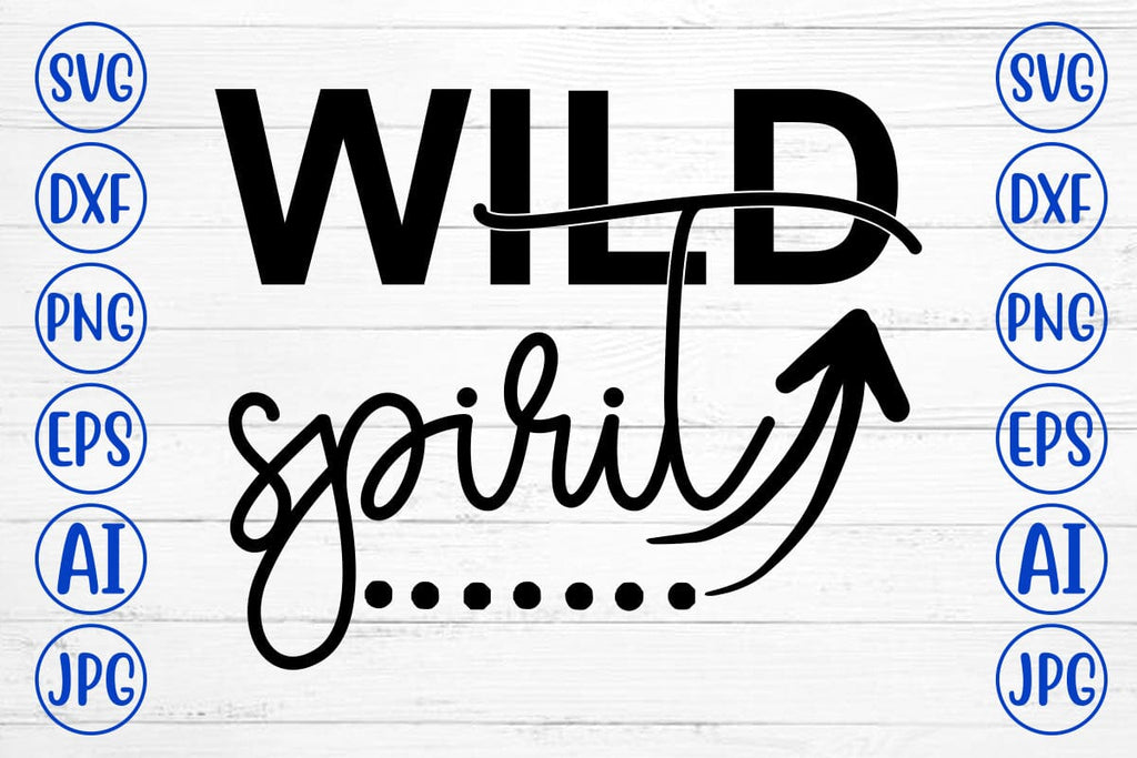 Wild Spirit SVG Cut File - So Fontsy
