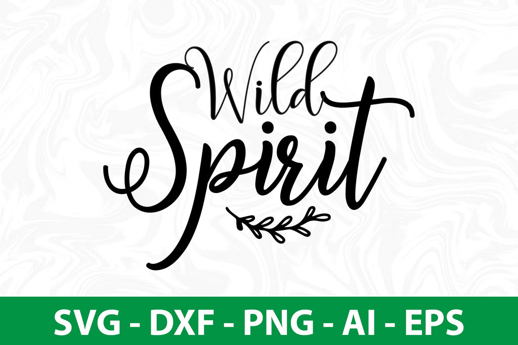 Wild Spirit svg - So Fontsy