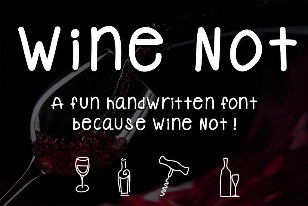 Wine Not - So Fontsy