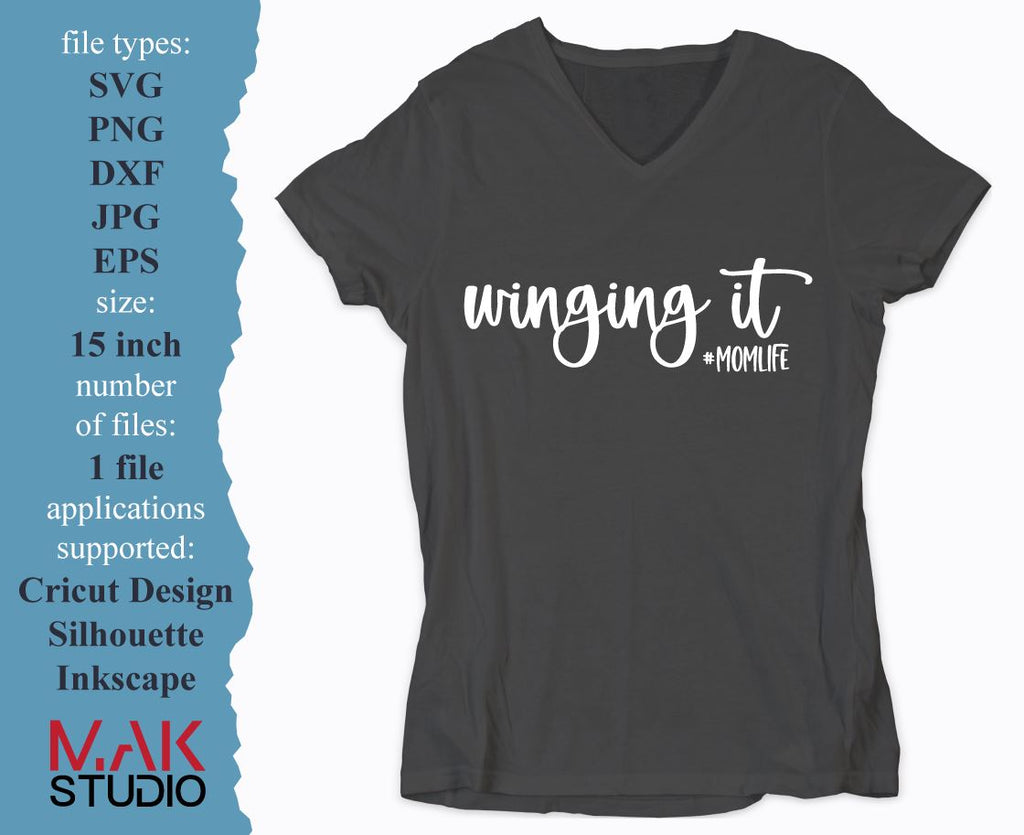 Winging it svg Winging it svg file Mom life svg Momlife svg Mom svg ...