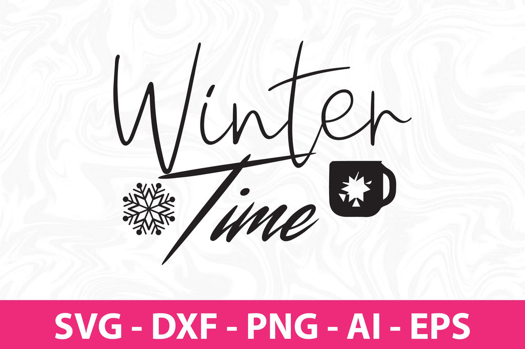 Winter Time svg - So Fontsy