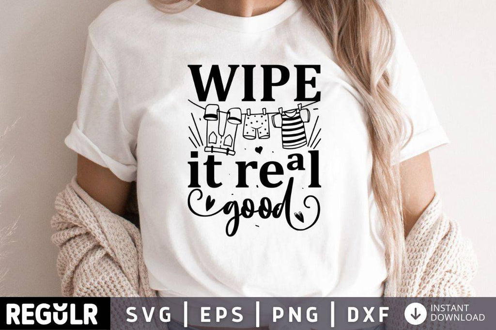 Wipe it real good SVG - So Fontsy