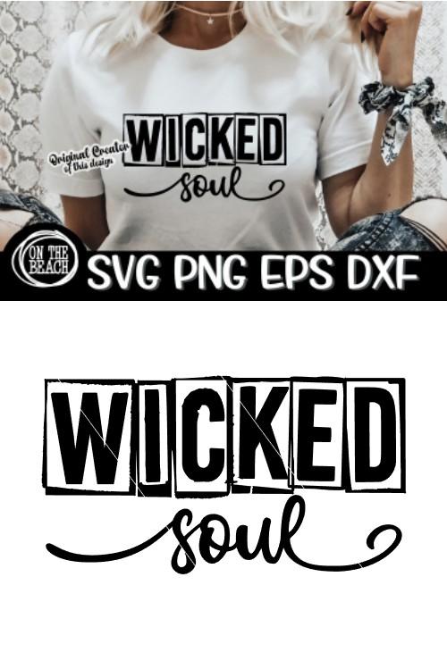 Witch SVG - WICKED SOUL SVG PNG EPS DXF Sublimation Cut File - So Fontsy