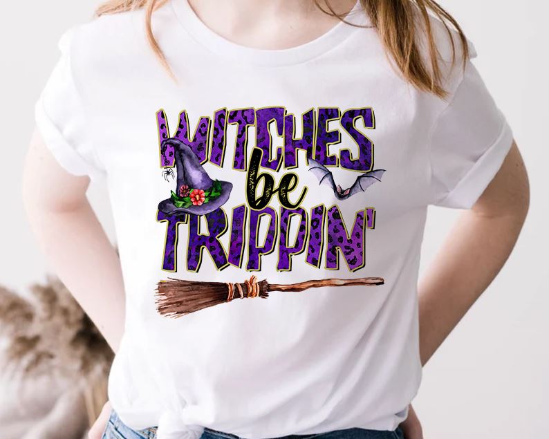 Witches Be Trippin PNG For Sublimation, Halloween PNG, Trick or Treat ...