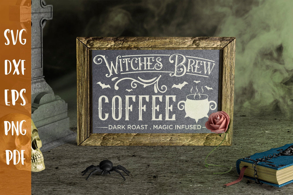 Witches Brew Coffee SVG - Halloween Sign SVG - So Fontsy
