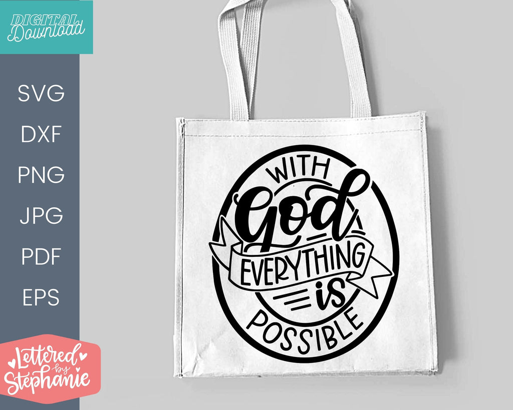 With God Everything Is Possible svg, bible verse cut file - So Fontsy