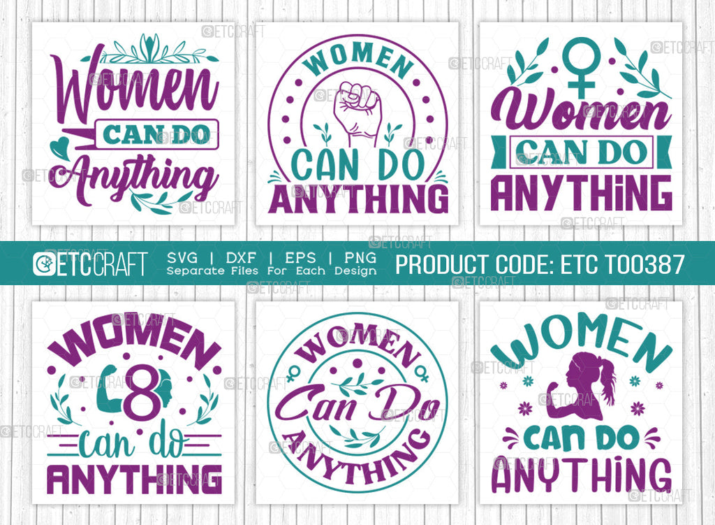 Women Can Do Anything SVG Bundle, Womens Day Svg, Girl Power, Strong ...