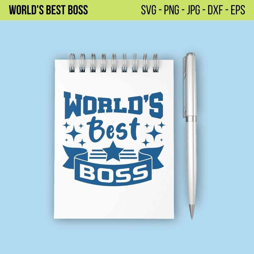World's Best Boss SVG, Cricut Cut svg File, Silhouette SVG File, Vinyl ...